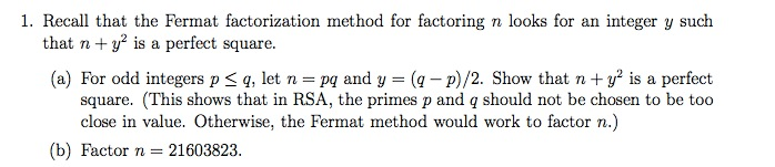 Solved Recall That The Fermat Factorization Method For