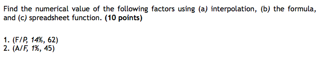 Solved Find the numerical value of the following factors | Chegg.com