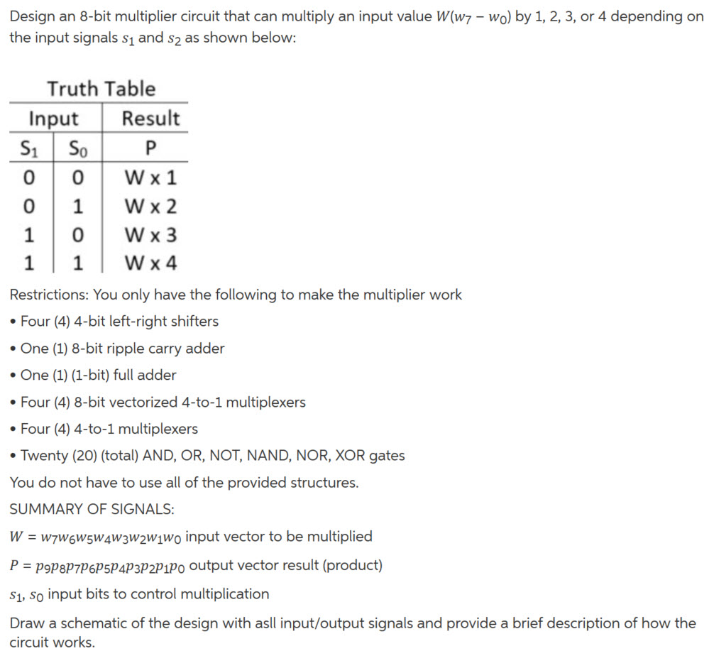 Solved Design an 8-bit multiplier circuit that can multiply | Chegg.com