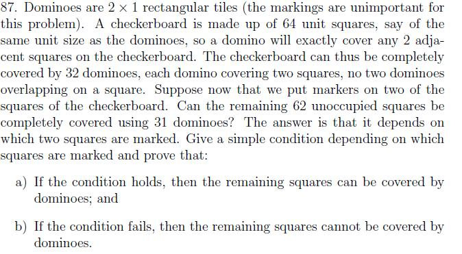Solved 87. Dominoes are 2 x 1 rectangular tiles (the | Chegg.com