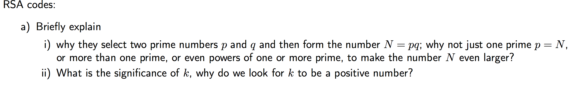 Solved RSA codes: Briefly explain why they select two prime | Chegg.com