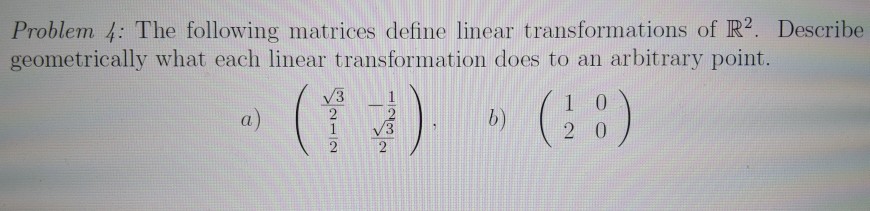 Solved Problem 4 The Following Matrices Define Linear