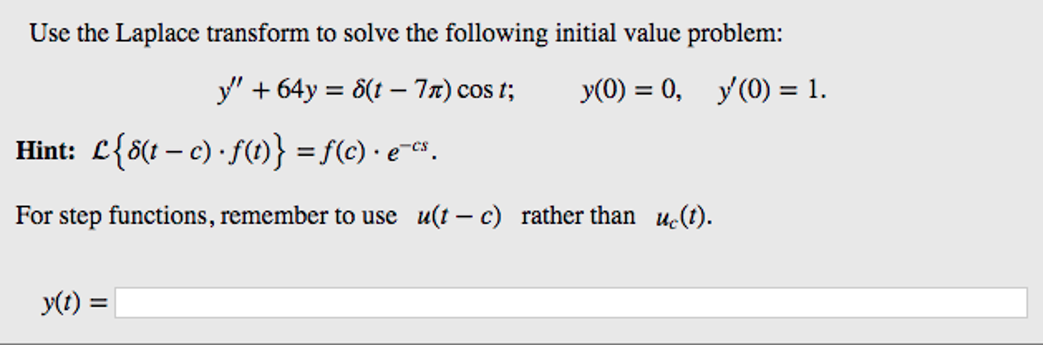 Solved Use the Laplace transform to solve the following | Chegg.com