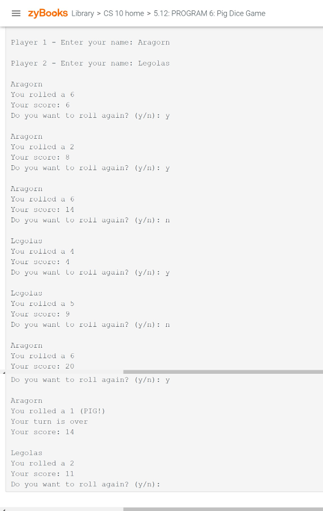 Solved C++ FORM PLEASE: 5.12 PROGRAM 6: Pig Dice Game You | Chegg.com