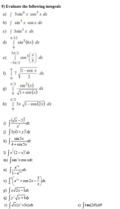 Solved 9) Evaluate the following integrals a) j | Chegg.com