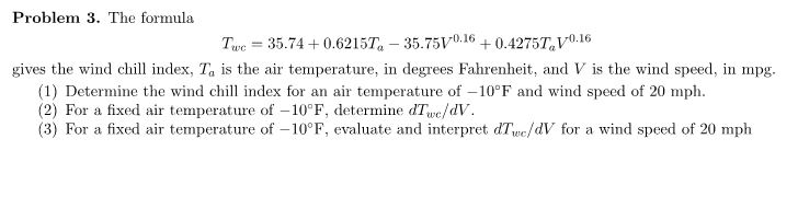 Solved The formula T_wc = 35.74 + 0.6215T_a - 35.75V0.16 + | Chegg.com