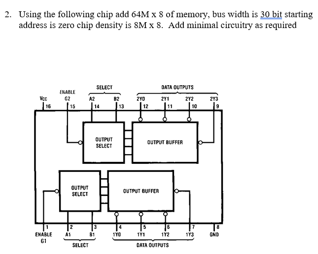 Solved 2) Using the following chip add 64M x 8 of memory, | Chegg.com