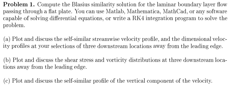 Compute The Blasius Similarity Solution For The