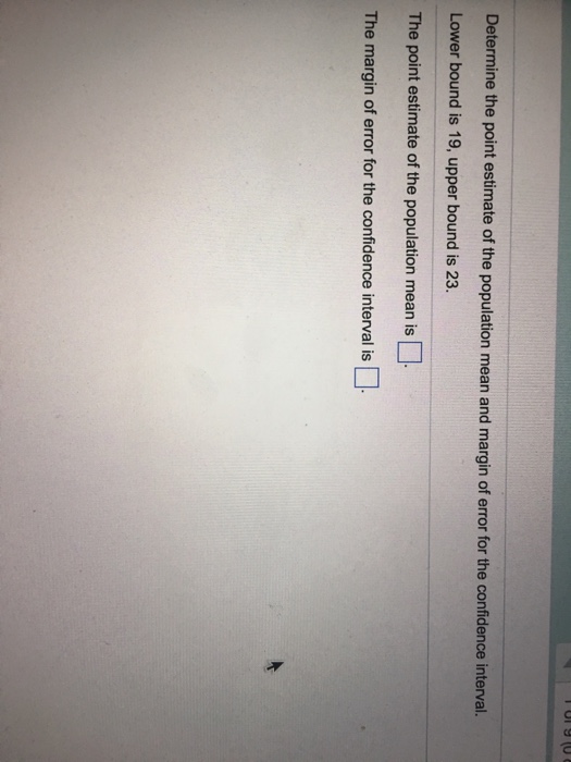 Solved Determine The Point Estimate Of The Population Mean