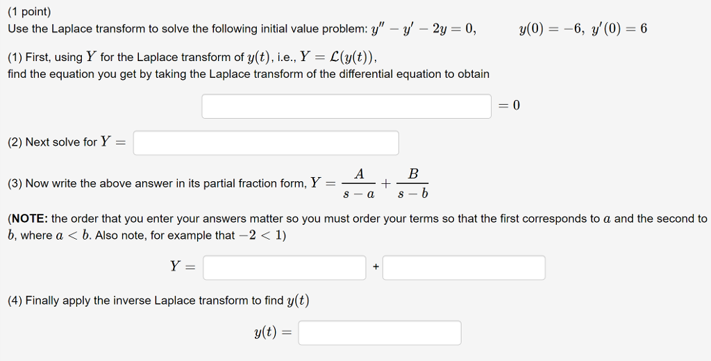 Solved (1 point) Use the Laplace transform to solve the | Chegg.com