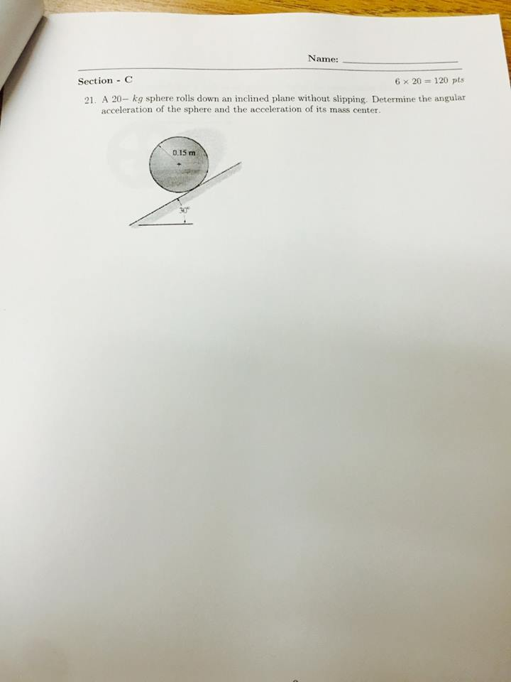 Solved Section-C 21. A 20- kg sphere rolls down an inclined | Chegg.com