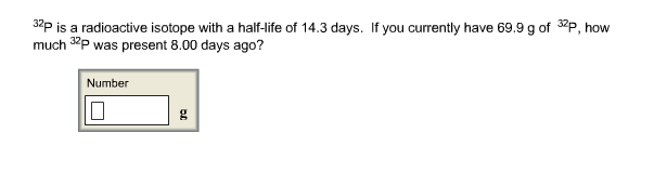 Solved ^32P is a radioactive isotope with a half-life of | Chegg.com