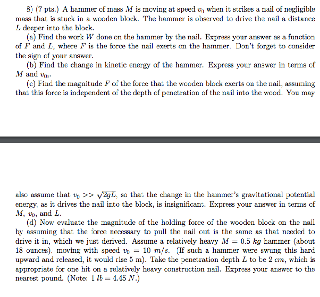 Solved A hammer of mass M is moving at speed v_0 when it | Chegg.com