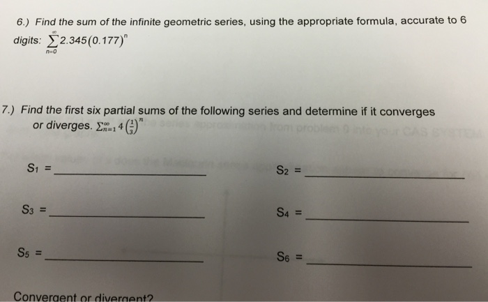Solved 6 Find The Sum Of The Infinite Geometric Series