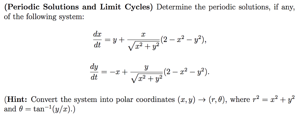 Solved (Periodic Solutions and Limit Cycles) Determine the | Chegg.com