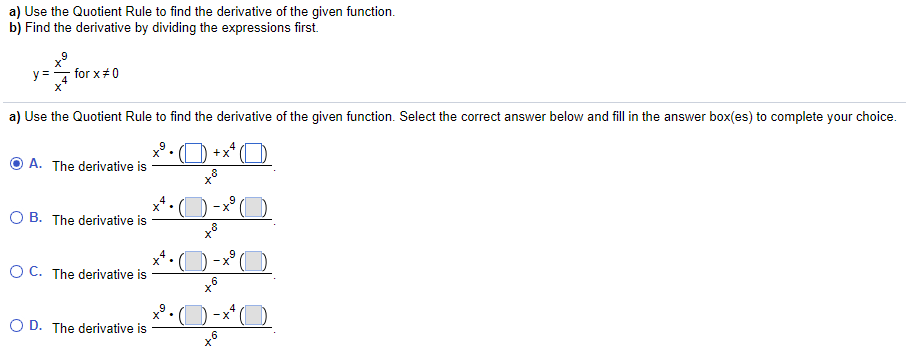 Solved a) Use the Quotient Rule to find the derivative of | Chegg.com