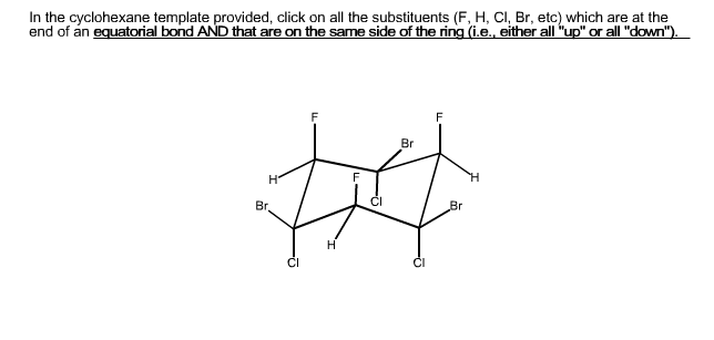 Solved In the cyclohexane template provided, click on all | Chegg.com