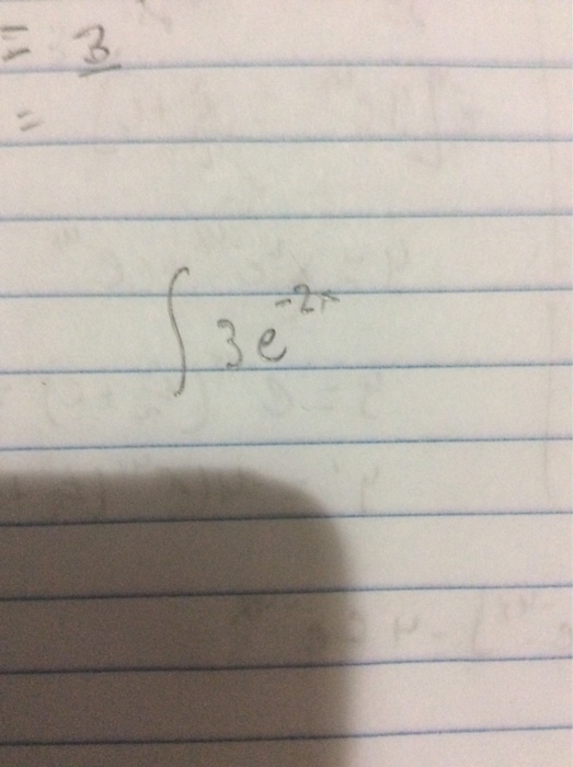Solved Integral 3e^-2x | Chegg.com