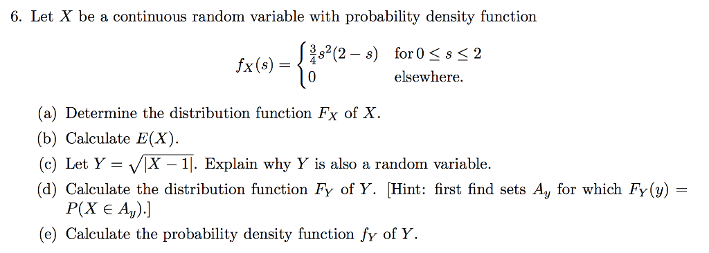 Solved 6. Let X be a continuous random variable with | Chegg.com