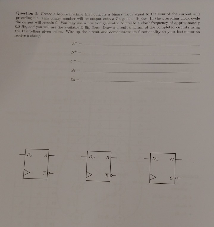 Solved Question 1: Create a Moore machine that outputs a | Chegg.com