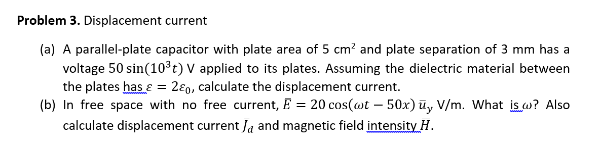 Solved Displacement current (a) A parallel-plate capacitor | Chegg.com
