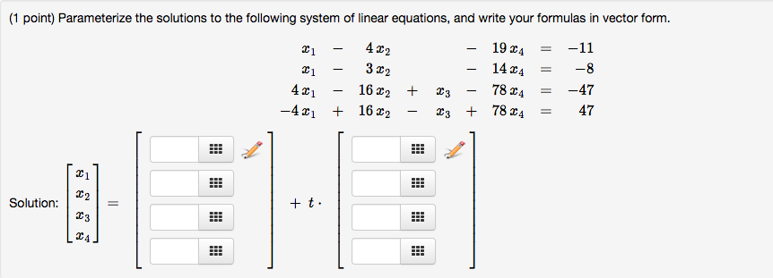 Solved Parameterize the solutions to the following system of | Chegg.com