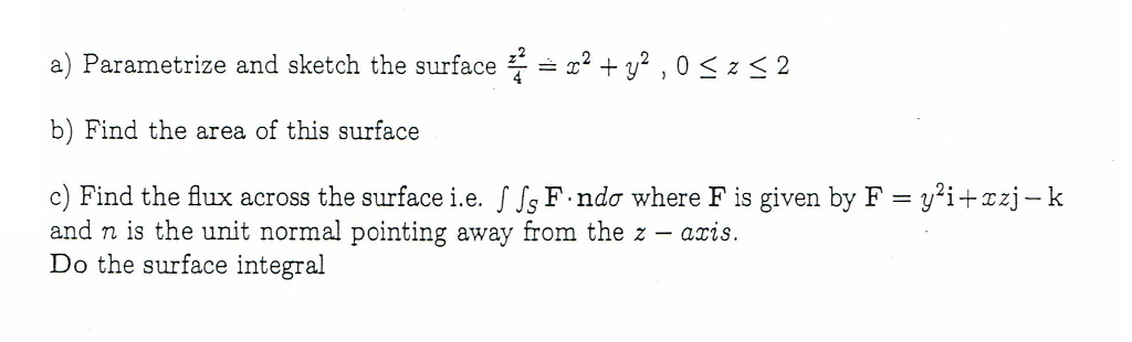 Solved Parametrize and sketch the surface z^2/4= x^2 + y^2, | Chegg.com
