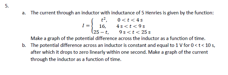 Solved The current through an inductor with inductance of 5 | Chegg.com