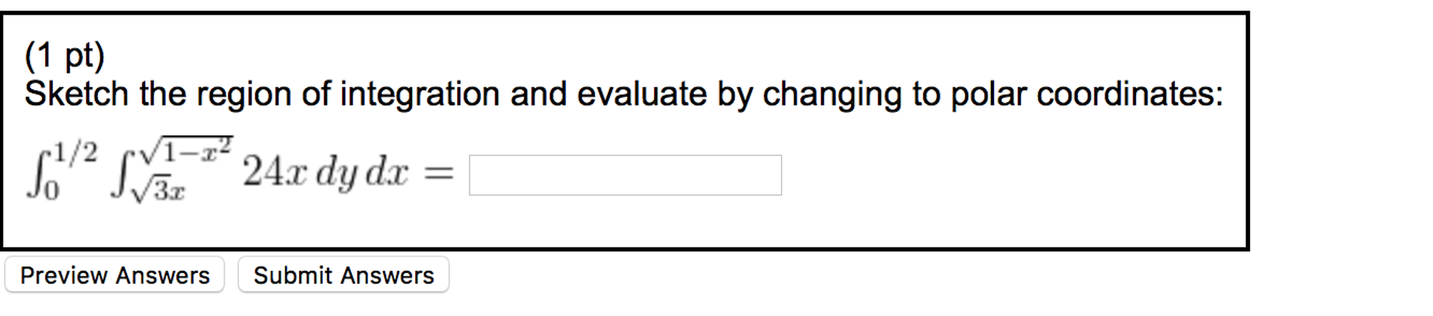 Solved Sketch the region of integration and evaluate by | Chegg.com