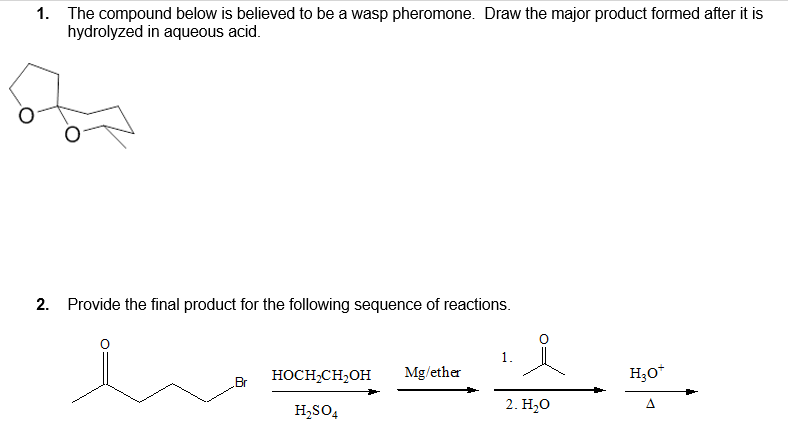 Solved 1. The compound below is believed to be a wasp | Chegg.com