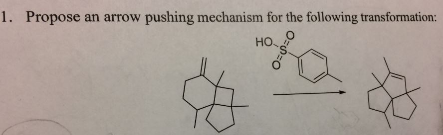 Solved 1. Propose an arrow pushing mechanism for the | Chegg.com