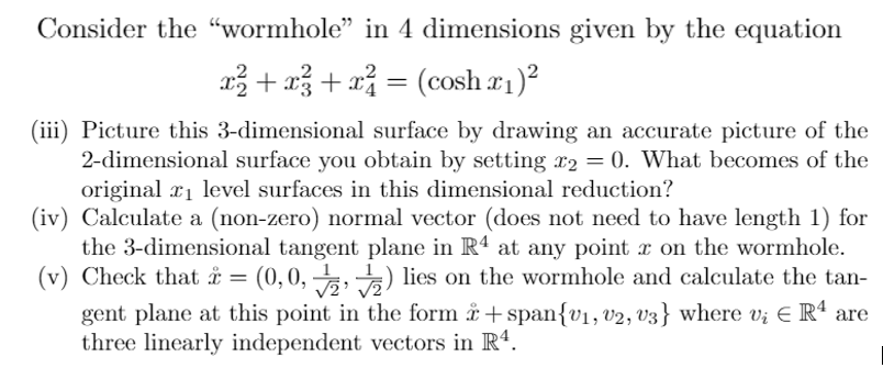 Consider the "wormhole" in 4 dimensions given by the | Chegg.com