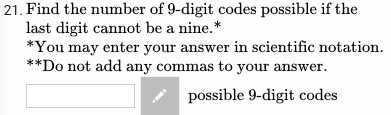 Solved 21. Find the number of 9-digit codes possible if the | Chegg.com