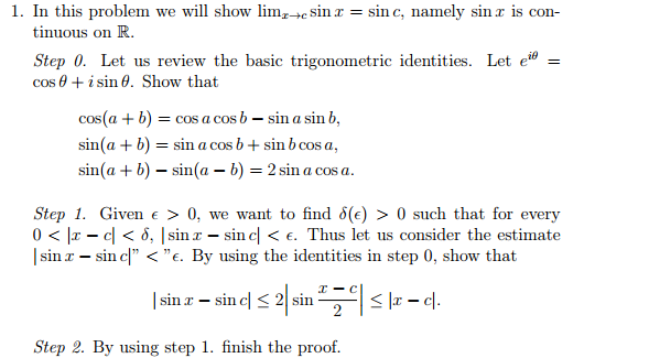 Solved 1. In this problem we will show lim x tends to c sin | Chegg.com