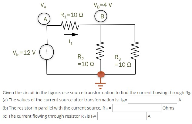 Solved VA R1=10 Ω Vin=12V ( + 3 =10 Ω =10 Ω Given the | Chegg.com