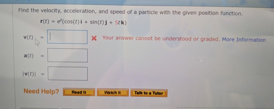 Solved Find the velocity, acceleration, and speed of a | Chegg.com