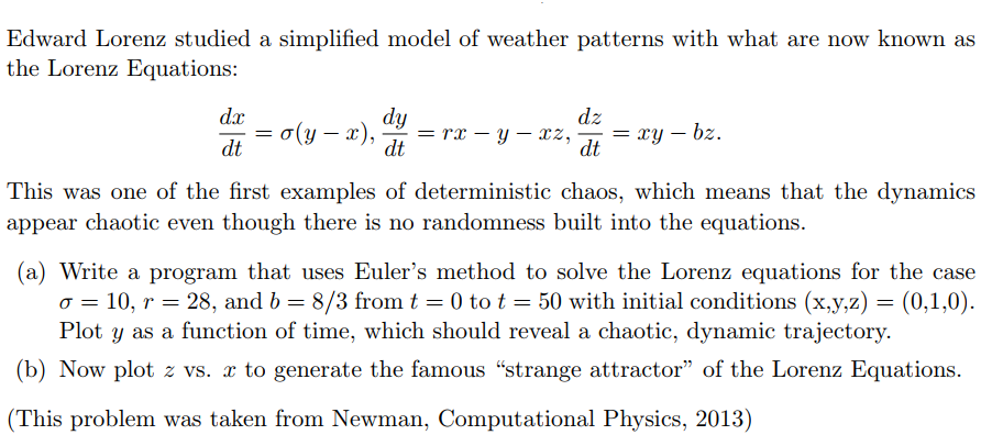 Solved Edward Lorenz studied a simplified model of weather | Chegg.com