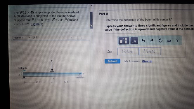 Solved The W12 × 45 simply supported beam is made of A-36 | Chegg.com