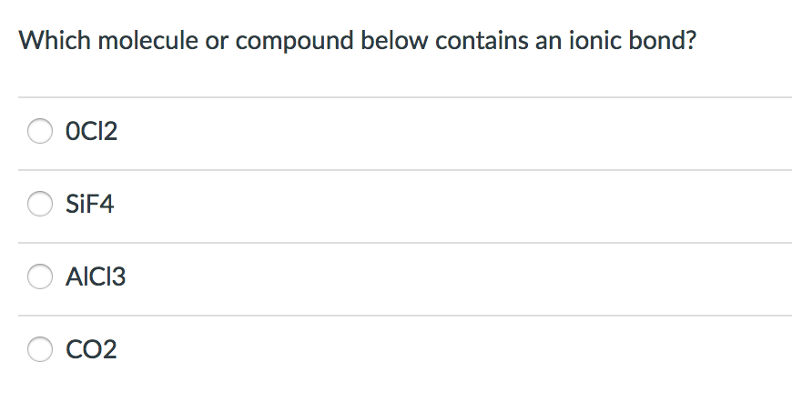 Solved Which molecule or compound below contains an ionic | Chegg.com