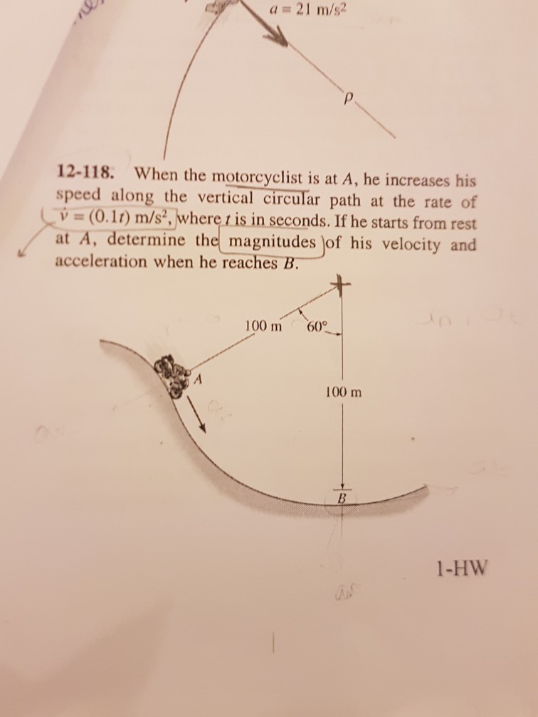 Solved When the motorcyclist is at A, he increases his speed | Chegg.com