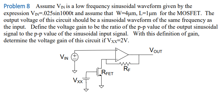 Problem 8 Assume VIN is a low frequency sinusoidal | Chegg.com