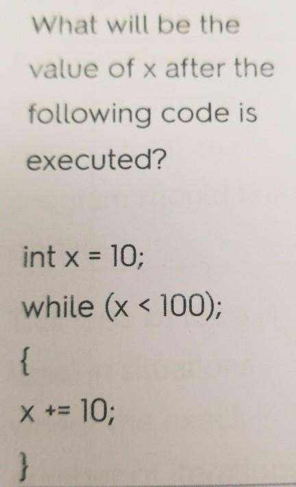 Solved What will be the value of x after the following code | Chegg.com
