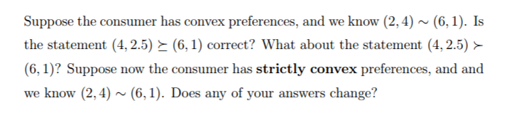 Solved Suppose the consumer has convex preferences, and we | Chegg.com