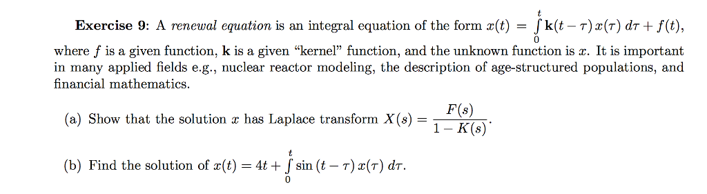 Solved Exercise 9: A renewal equation is an integral | Chegg.com