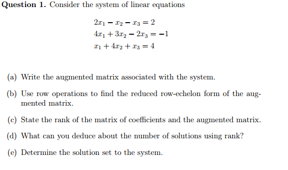 Solved Question 1. Consider the system of linear equations | Chegg.com