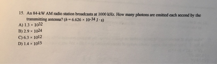 Solved An 84-kW AM radio station broadcasts at 1000 kHz. How | Chegg.com