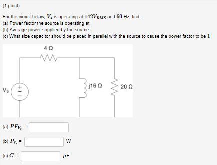 Solved For the circuit below, Vs is operating at 142 Vrms | Chegg.com