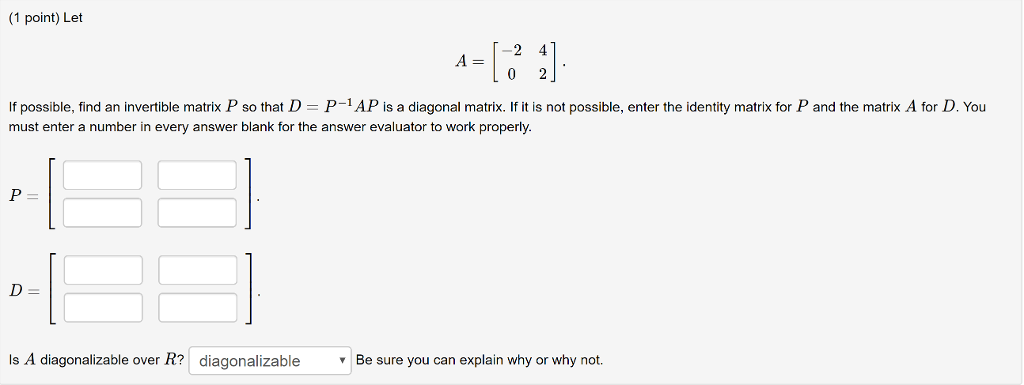 Solved 1 Point Let If Possible Find An Invertible Matrix 