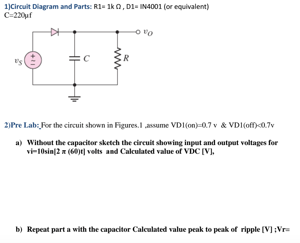 Solved Circuit Diagram and Parts: R1= 1k Ohm , D1= IN4001 | Chegg.com