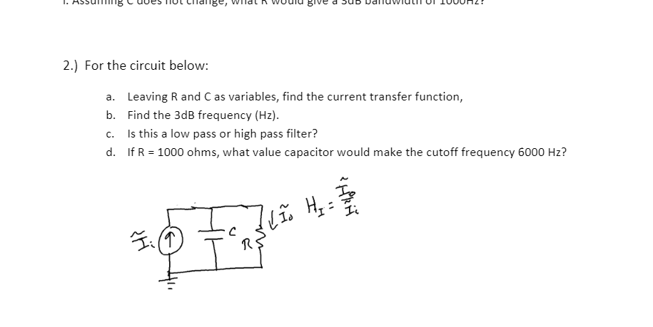 Solved For the circuit below: Leaving R and C as variables, | Chegg.com